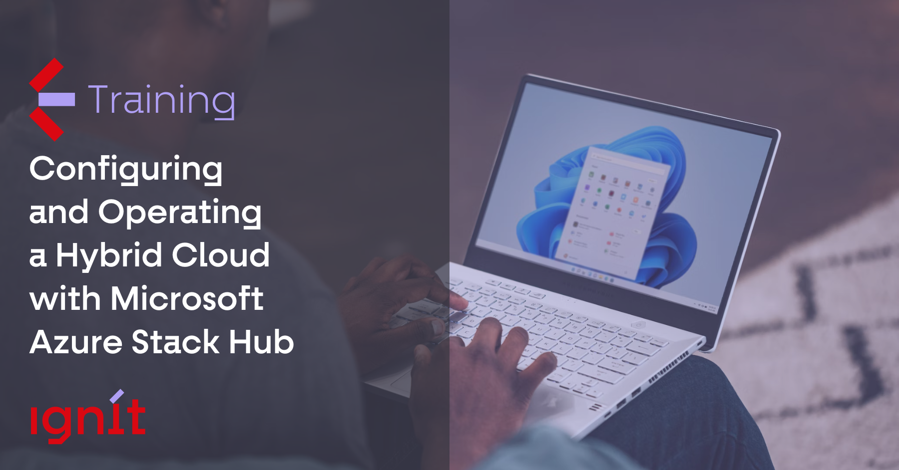 Ignít - Training - Configuring and Operating a Hybrid Cloud with ... Ignít - Training - Configuring and Operating a Hybrid Cloud with ...