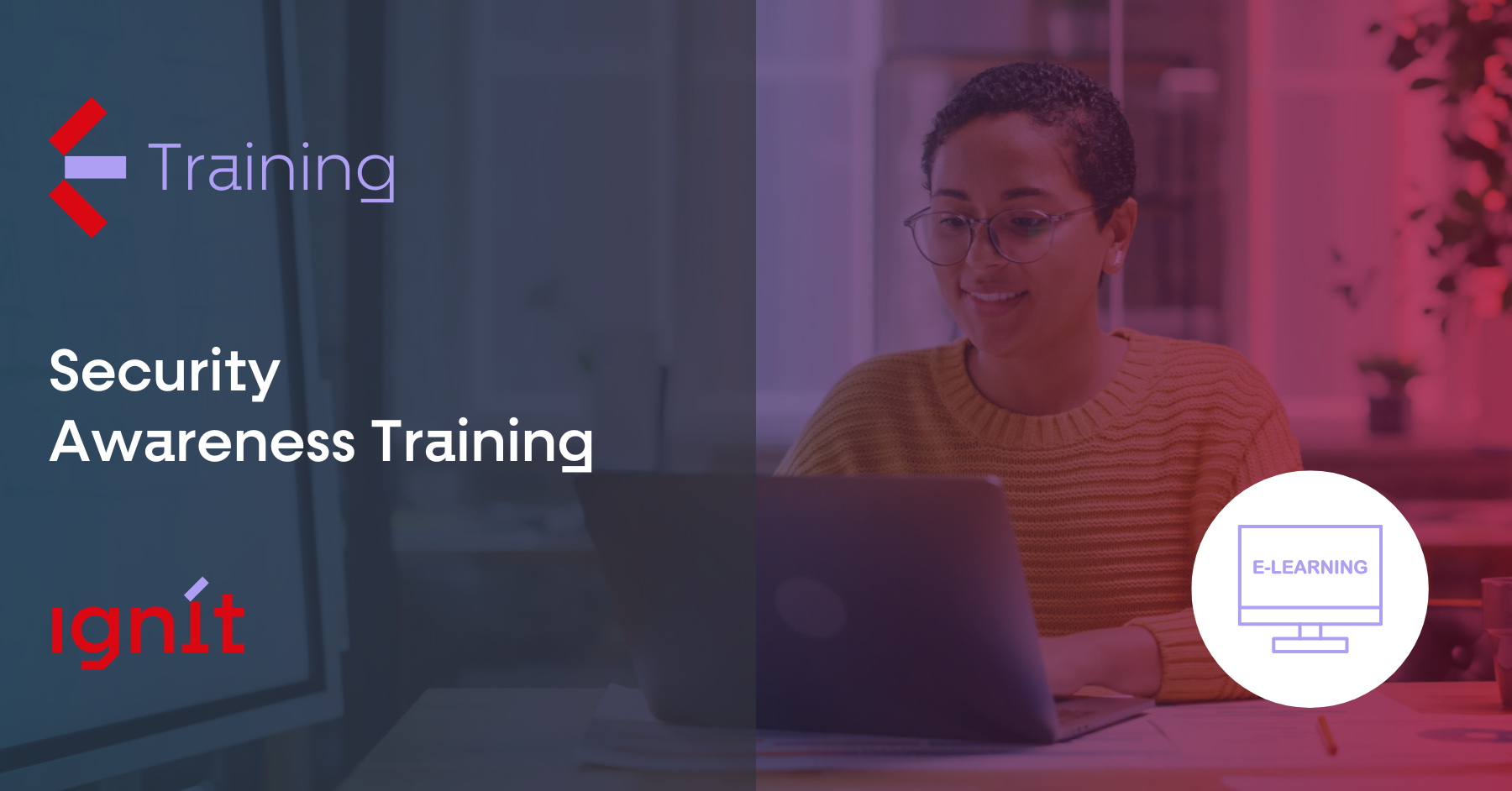 Ignít - Training - eLearning - Security Awareness Training | Ignít ... Ignít - Training - eLearning - Security Awareness Training | Ignít ...