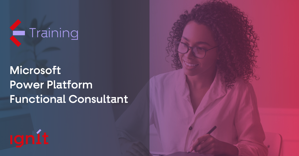 Ignít - Training - Microsoft Power Platform Functional Consultant ...